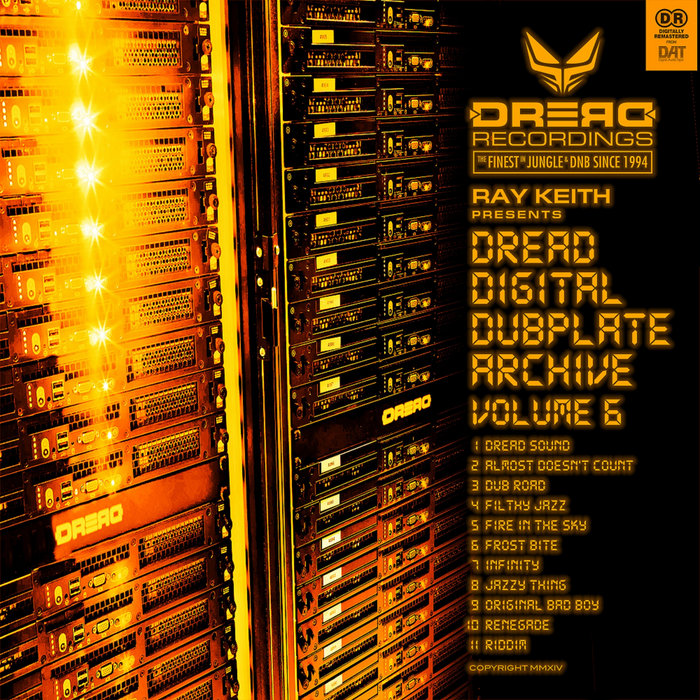Dread Digital Dubplate Archive, Vol. 6 | Ray Keith | Dread Recordings