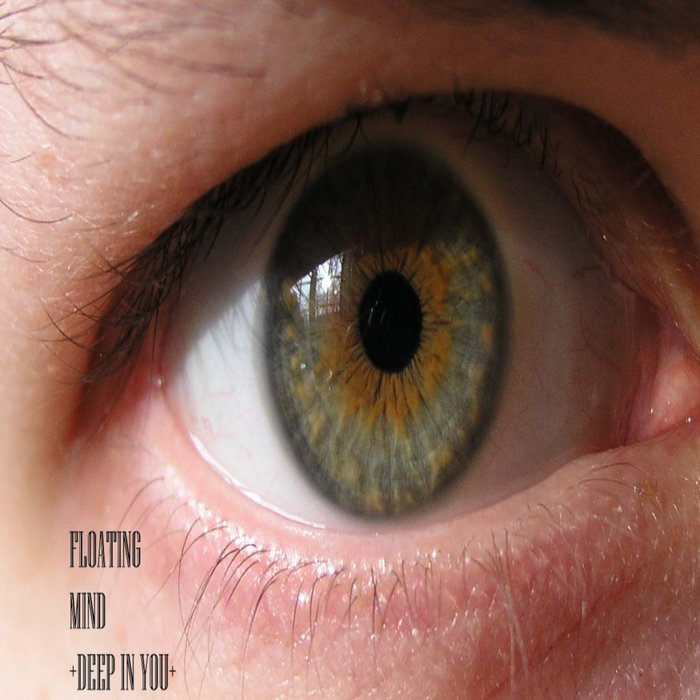 (monoKraK9) Floating Mind "Deep In You" | Floating Mind | monoKraK netlabel
