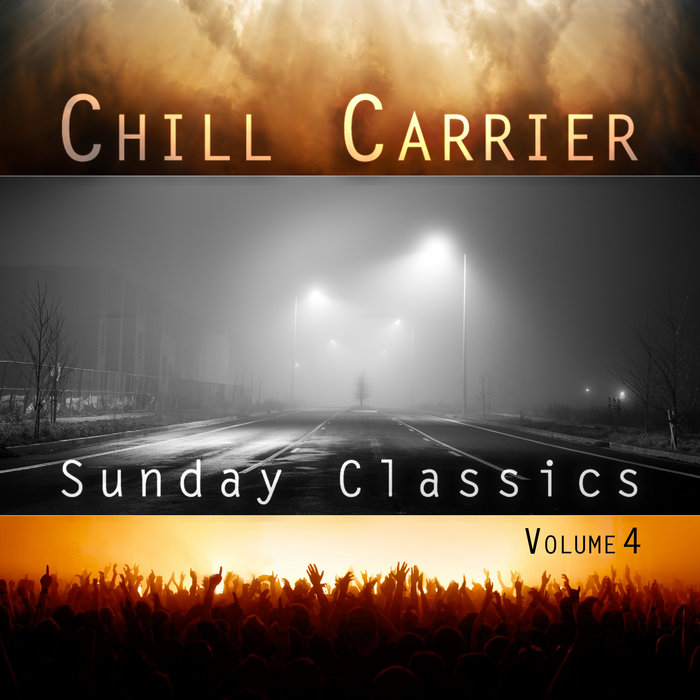 Sunday Classics Vol. 4 | Chill Carrier