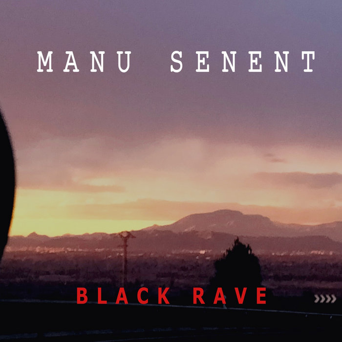 Black Rave | Manu Senent