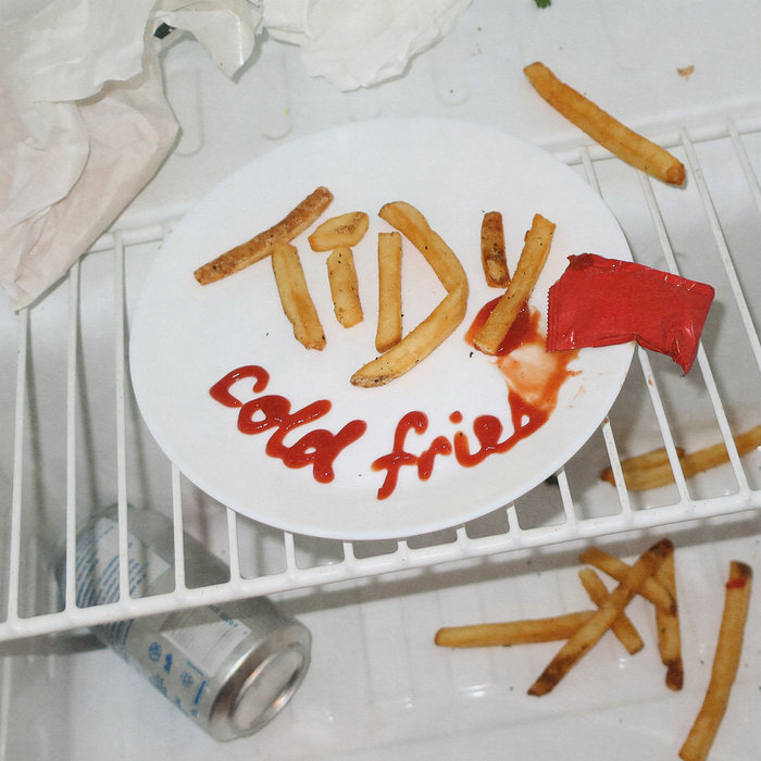 Cold Fries | tidy