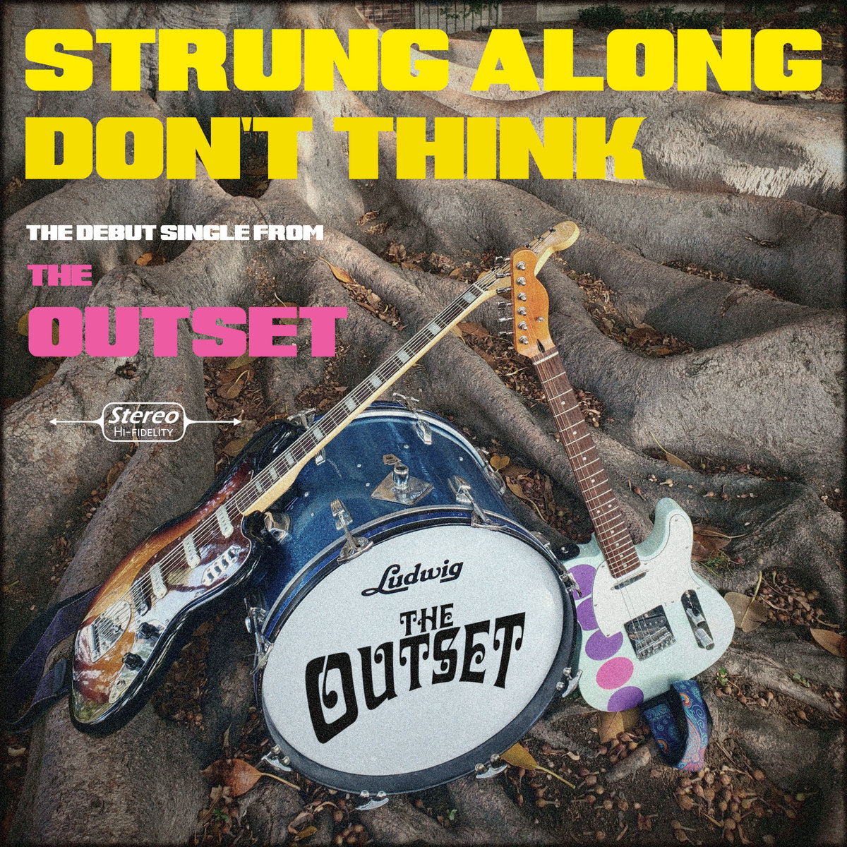 Strung Along / Don't Think | The Outset
