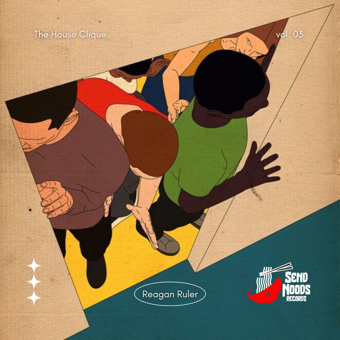 The House Clique Vol.3 | Reagan Ruler