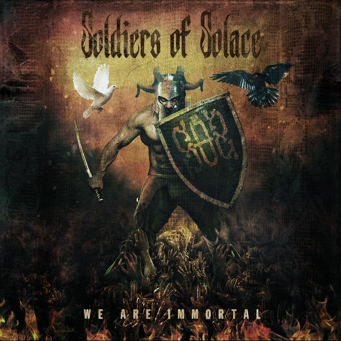 We Are Immortal | Soldiers Of Solace