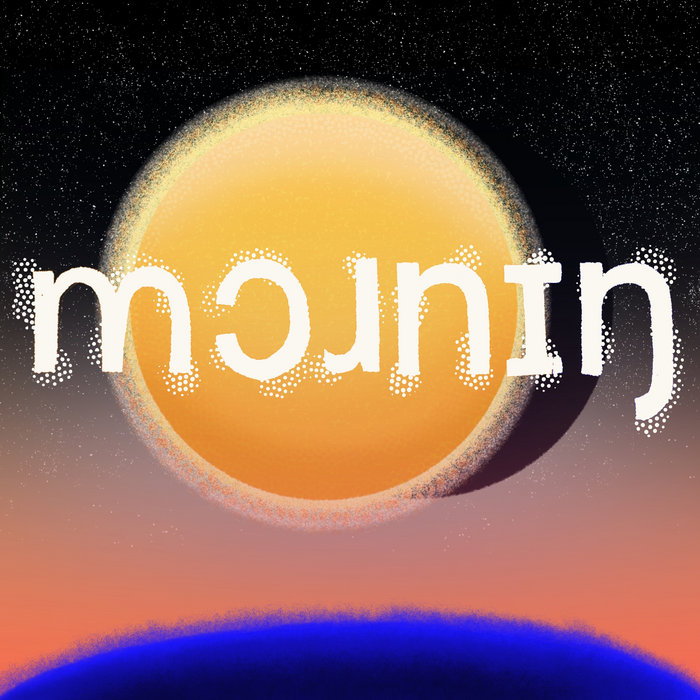 mɔɹnɪŋ [morning//mourning] | Gelsey Bell