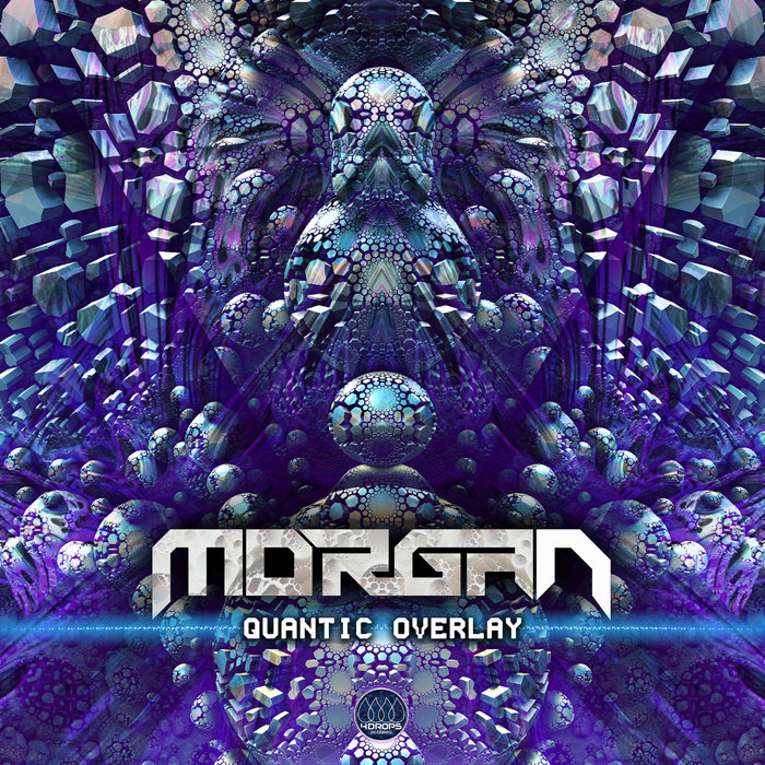 Quantic Overlay (Original Mix) | MORGAN | 4Drops Records