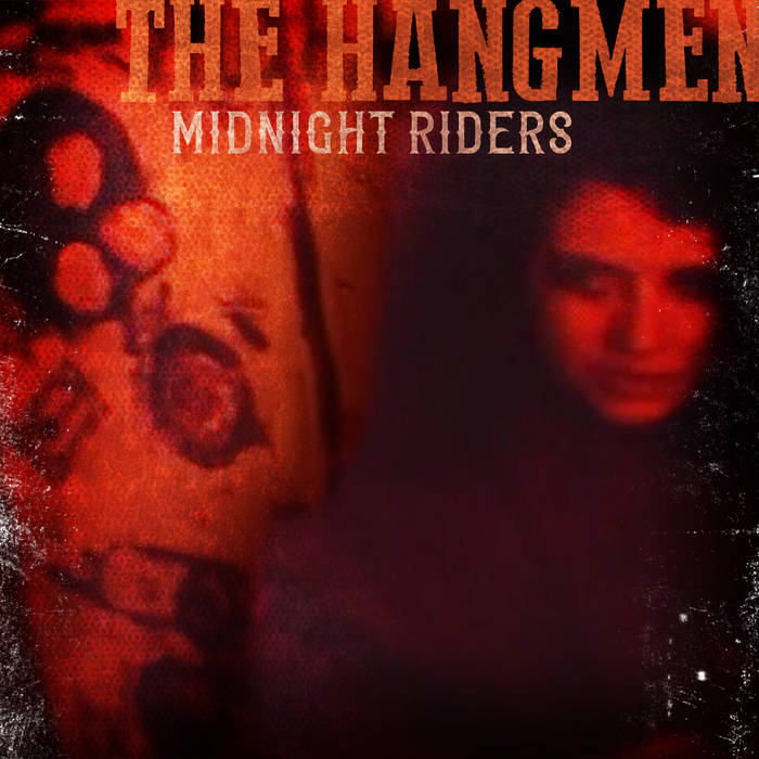 Midnight Riders | The Hangmen