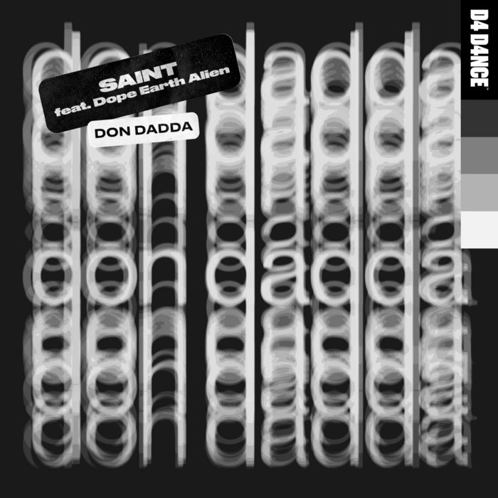 Don Dadda (Extended Mix) | SAINT (LDN) & Dope Earth Alien | D4 D4NCE