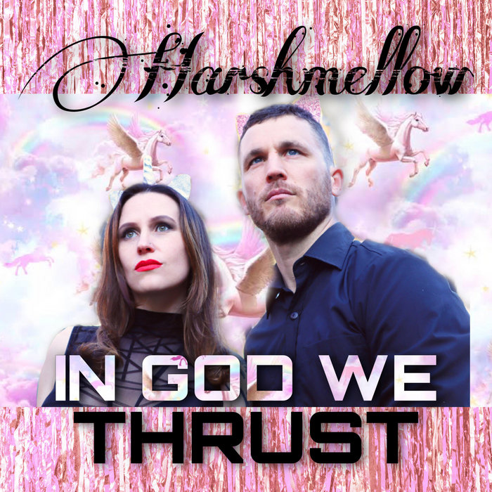 In God we Thrust EP | Harshmellow