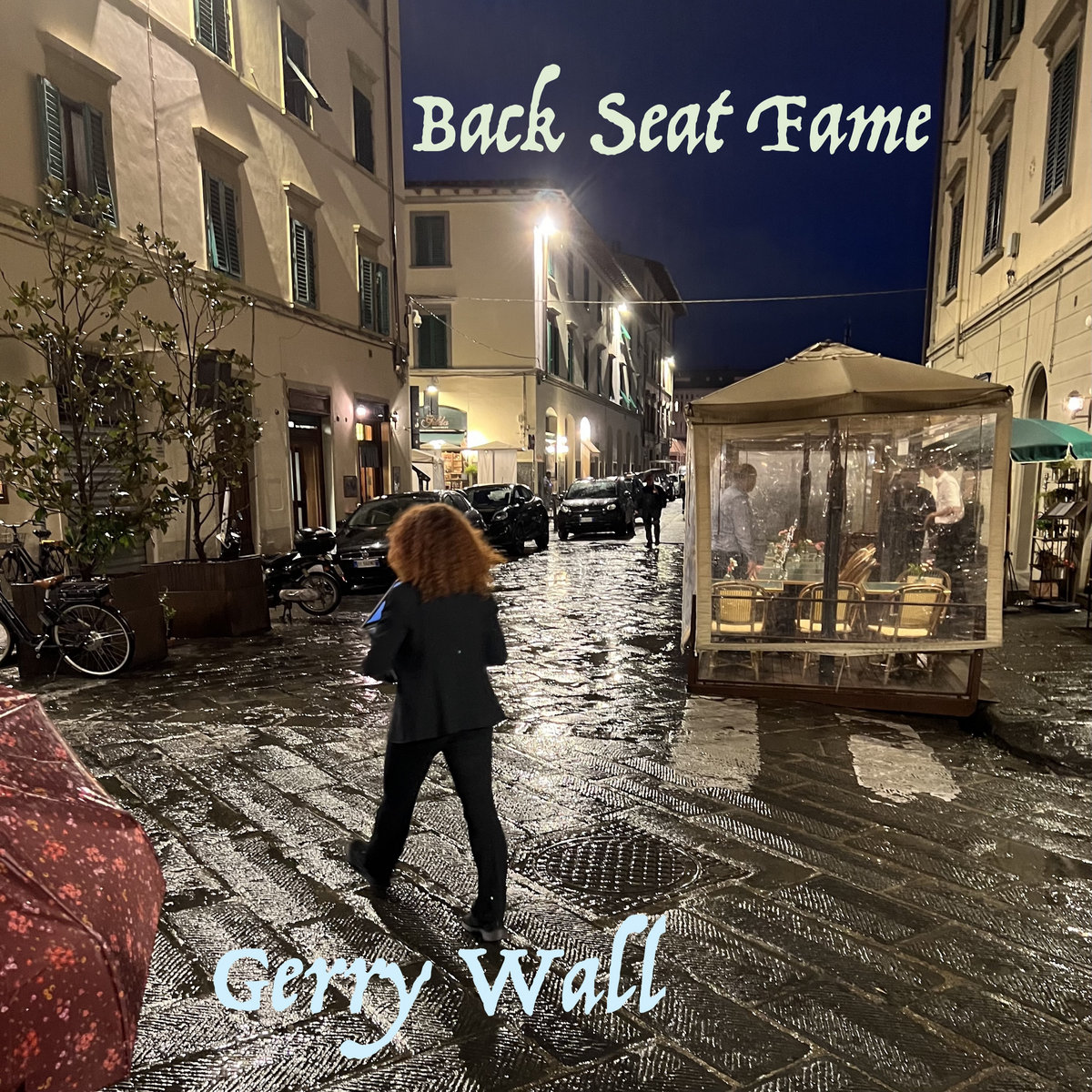 Back Seat Fame | Gerry Wall