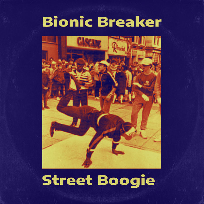 Street Boogie | Bionic Breaker | Rockers Lane