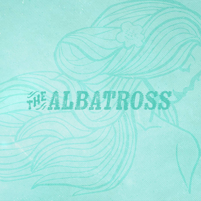 The Albatross | The Albatross