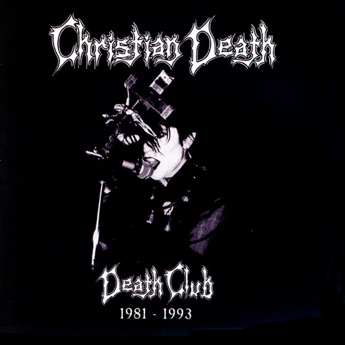 Death Club 1981-1993 | Christian Death