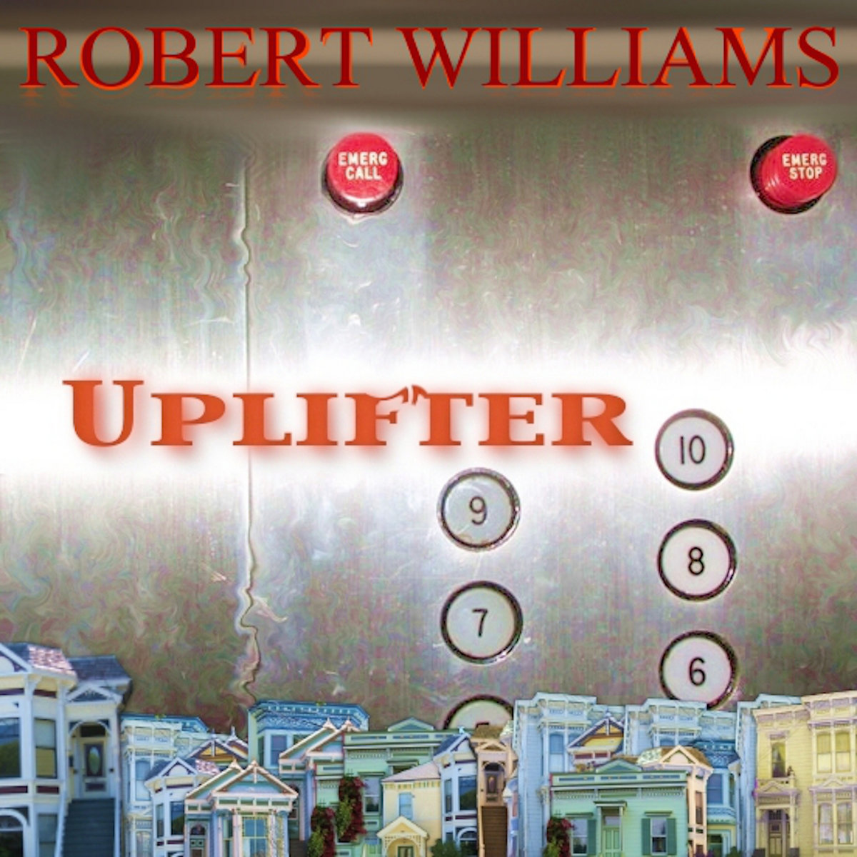 Uplifter | Robert Williams