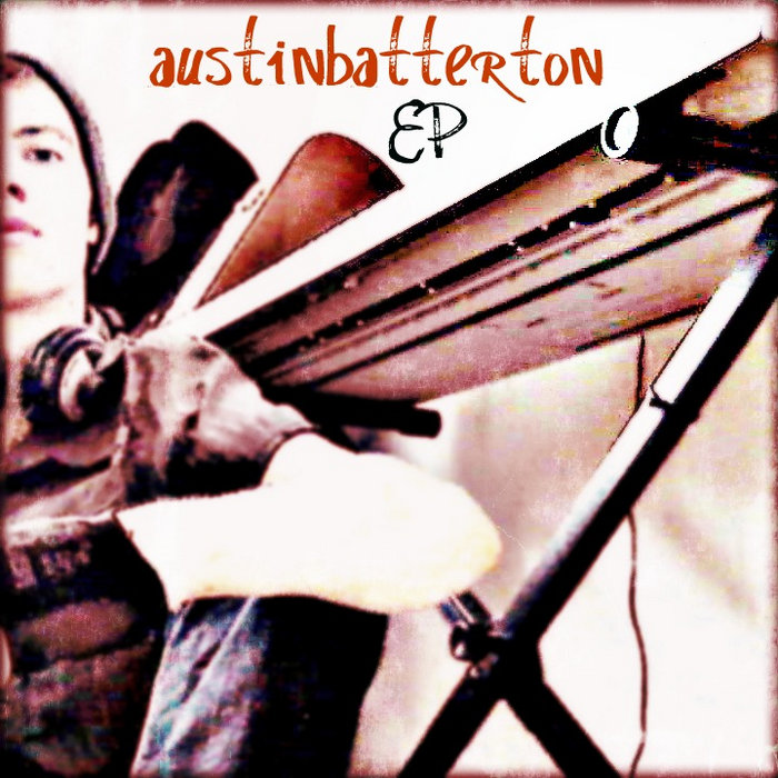 Austin Batterton EP | Austin Batterton