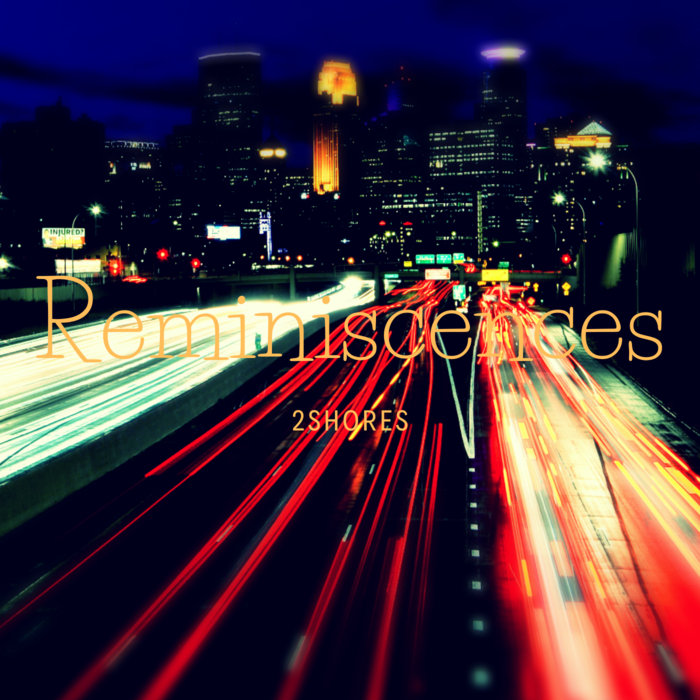 Reminiscences | 2Shores