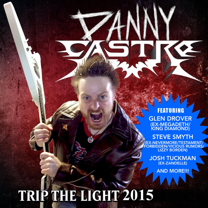 Trip The Light 2015 (CM1007) | Danny Castro