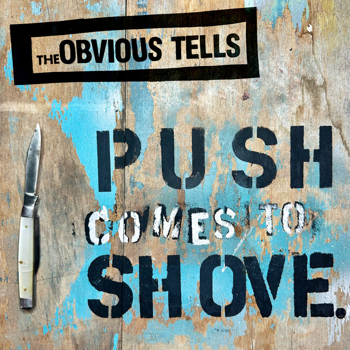 Push Comes to Shove. | The Obvious Tells