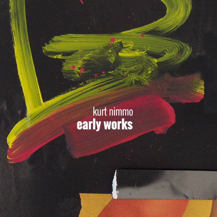 Early Works | Kurt Nimmo