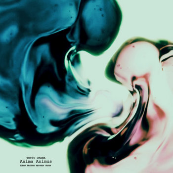 Anima Animus | TETSU OKAWA