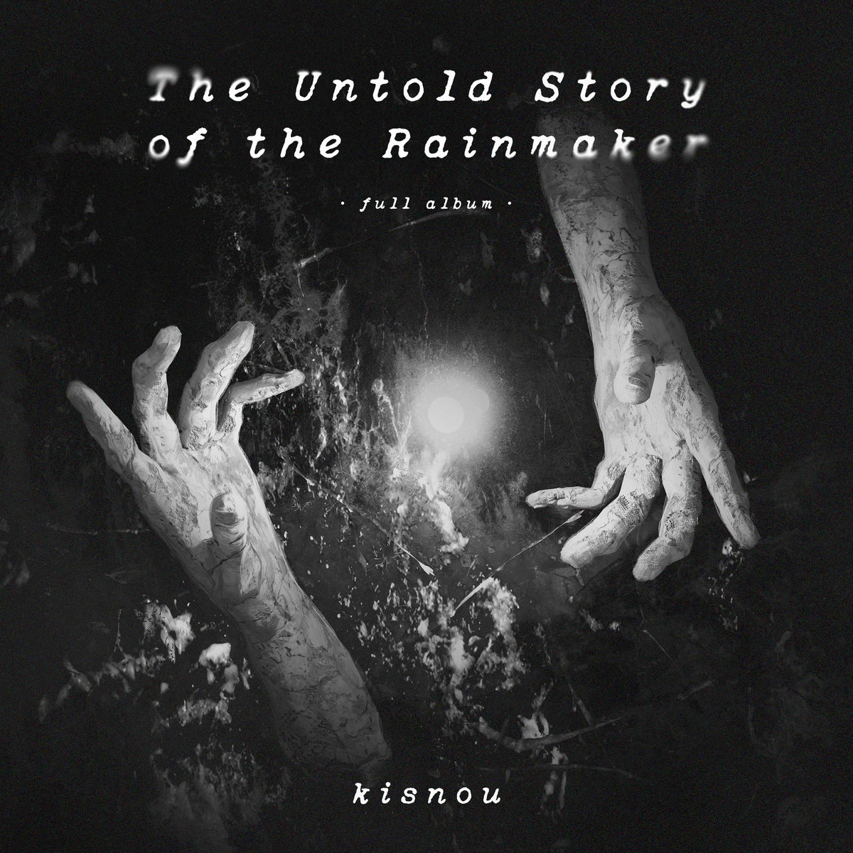 The Untold Story of the Rainmaker [EP] | Kisnou