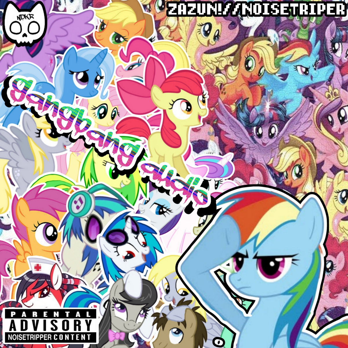 MLP bootleg | zazun | NERDKORE RECORDS