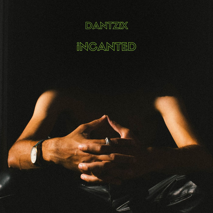 Incanted | Dantzix