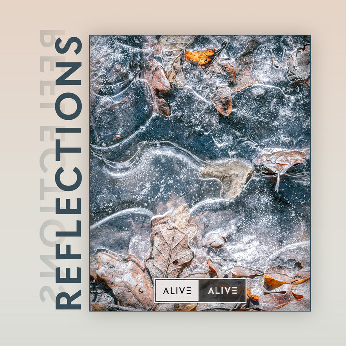 Reflections EP | Alive Alive
