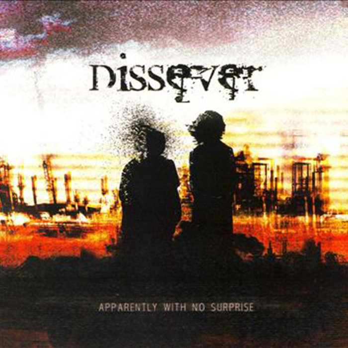Apparently with No Surprise | Dissever