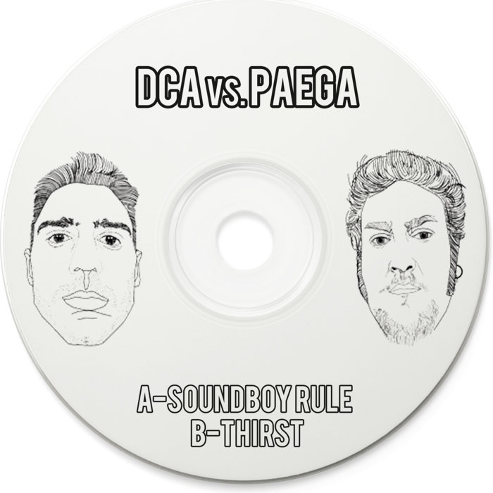Soundboy Rule / Thirst | DCA & Paega