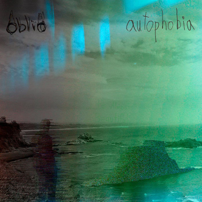Autophobia | oblio