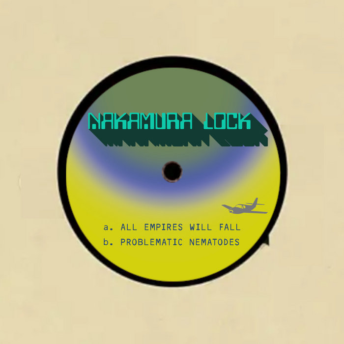 ALL EMPIRES WILL FALL | Nakamura Lock