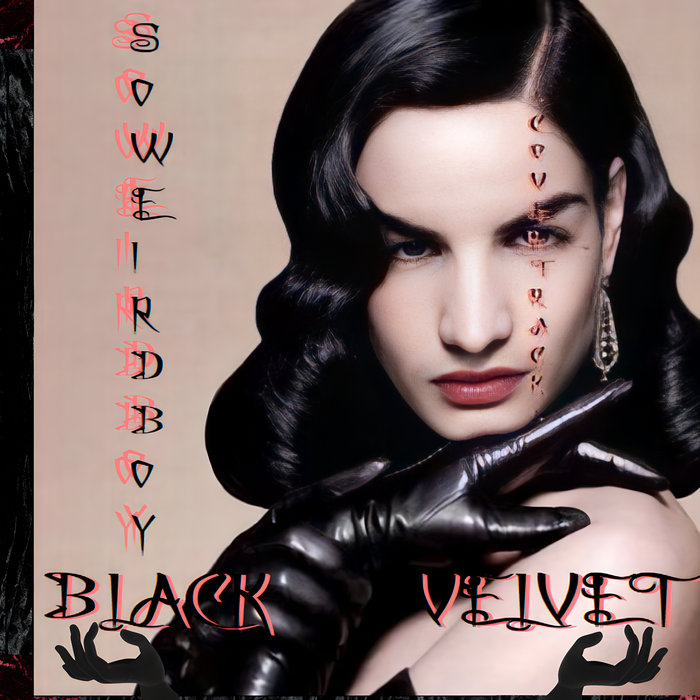 Black Velvet [COVER TRACK] | SoWeirdBoy