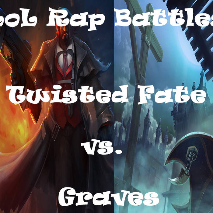 Twisted Fate And Graves