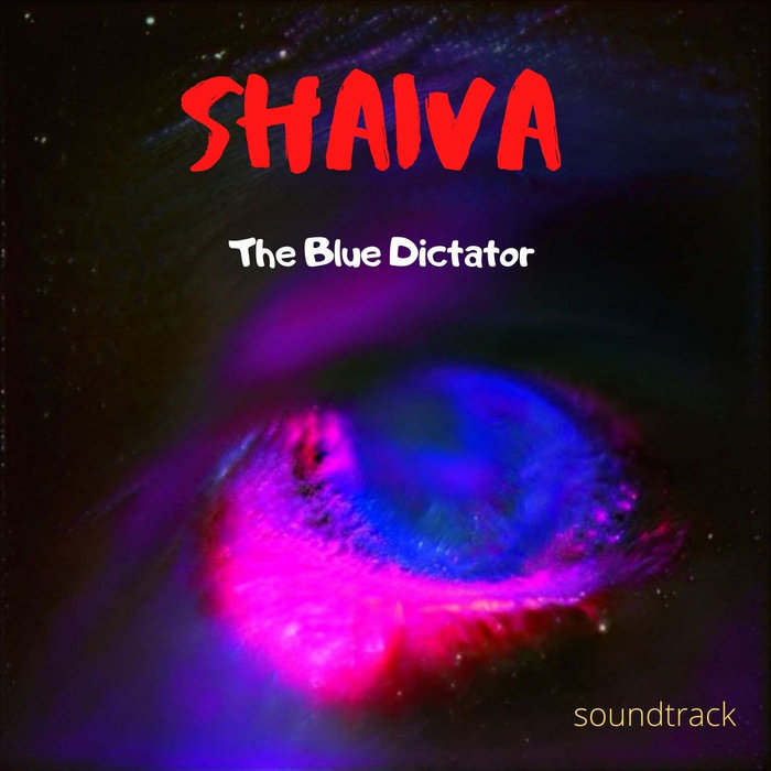The Blue Dictator (soundtrack) | Shaiva