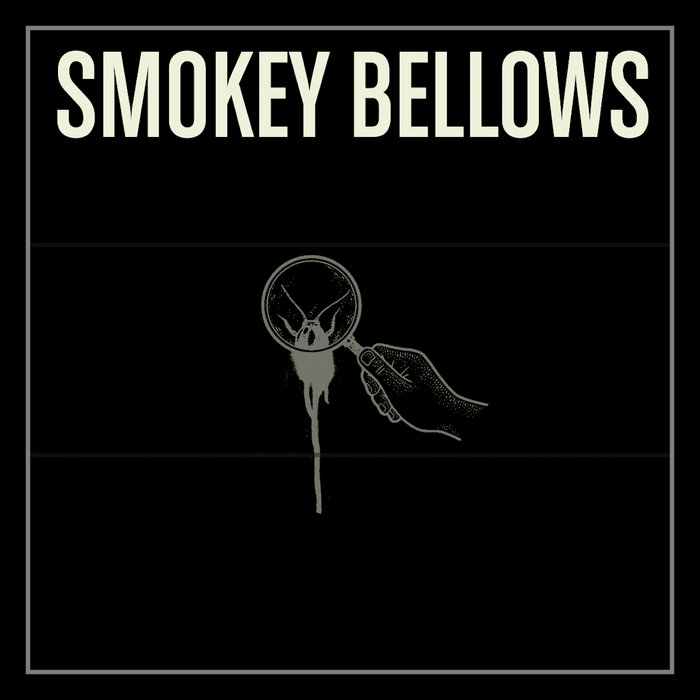 Bugs / Drip | Smokey Bellows