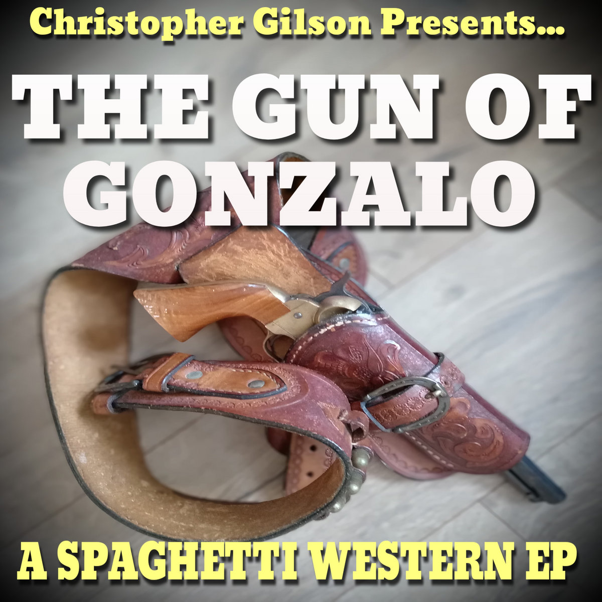 THE GUN OF GONZALO EP | Christopher Gilson