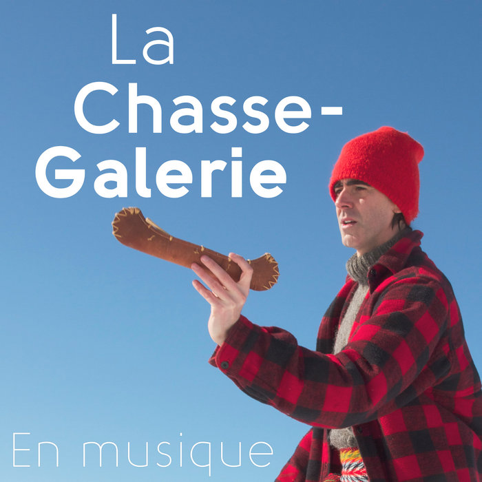 La Chasse-Galerie En musique | Les comédiens de La Chasse-Galerie