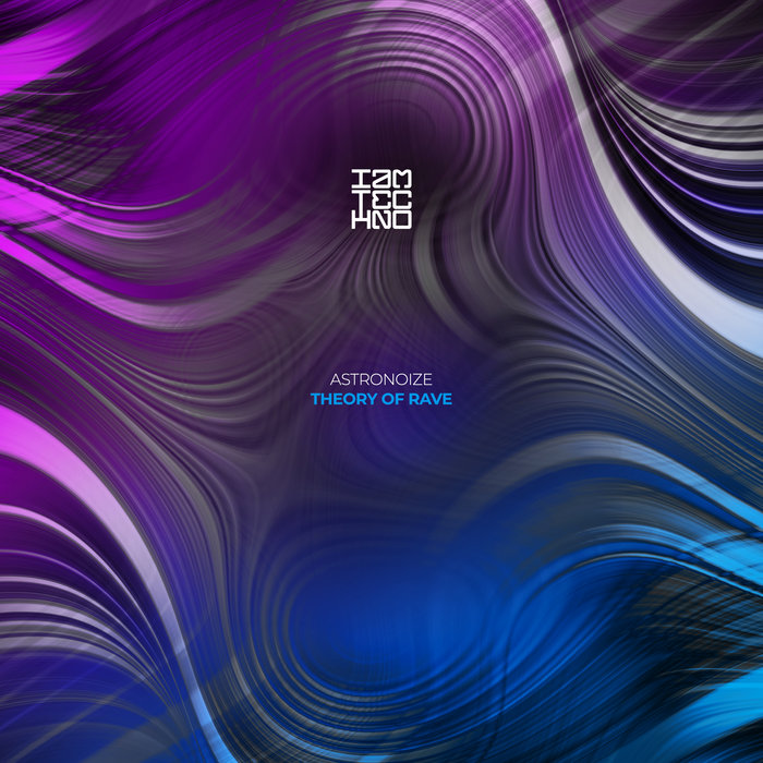 Theory of Rave | Astronoize | IAMT