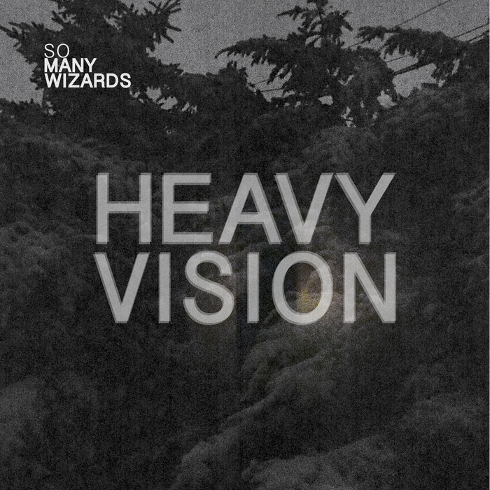 Heavy Vision | So Many Wizards