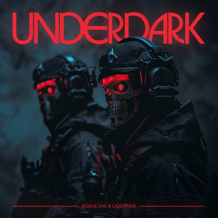 UNDERDARK | Rogue VHS & Lazerpunk | Rogue VHS