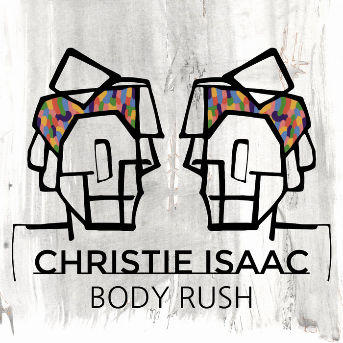 Body Rush | Christie Isaac