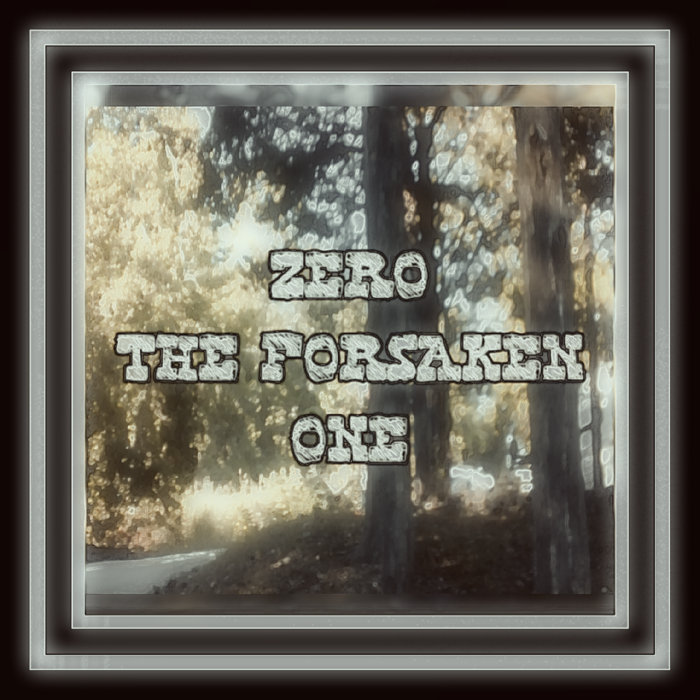 The Forsaken One | ZERO | Zeroantartica
