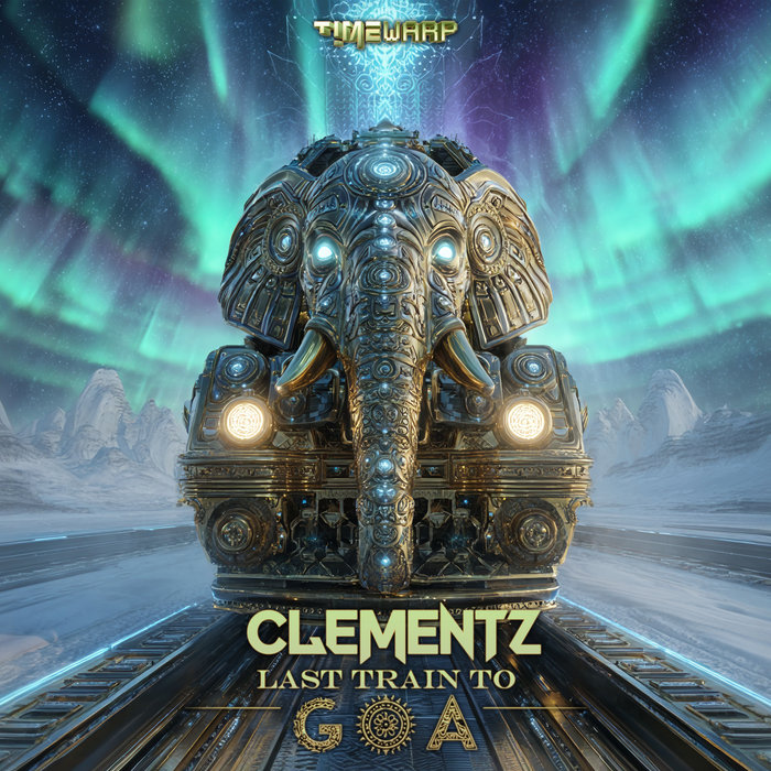 timewarp259-Clementz - Last Train To Goa | Clementz | Timewarp Records