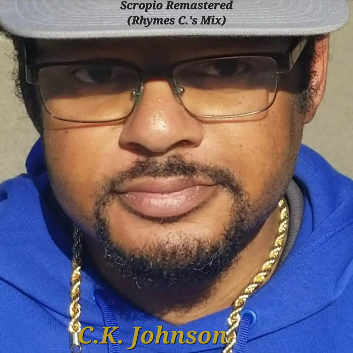 Scropio Remastered (Rhymes C.'s Mix) | C.K. Johnson