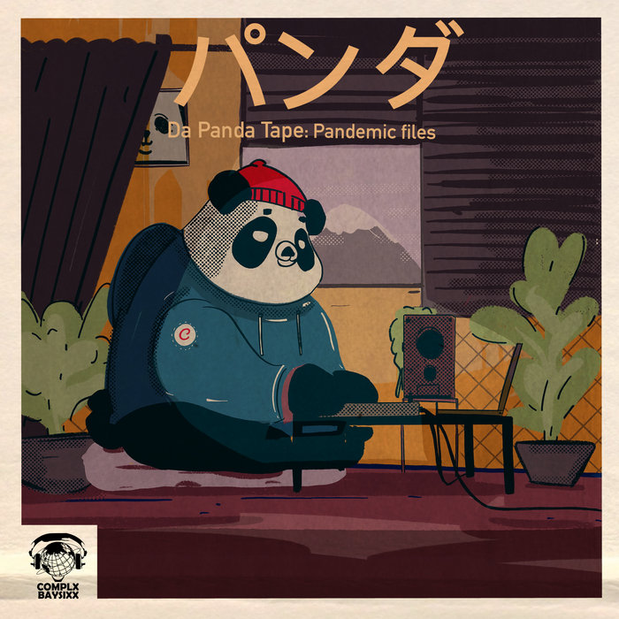 Da Panda Tape: Pandemic Files | Complx Baysixx