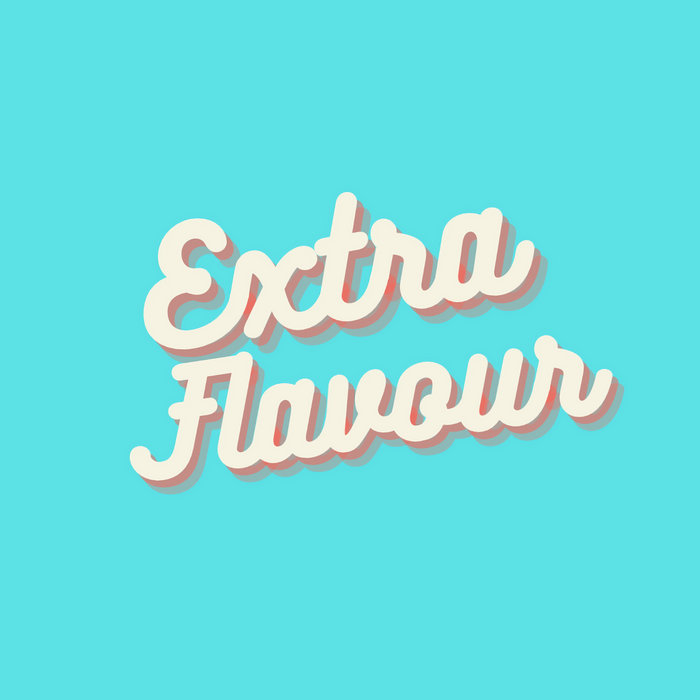 Demos | Extra Flavour