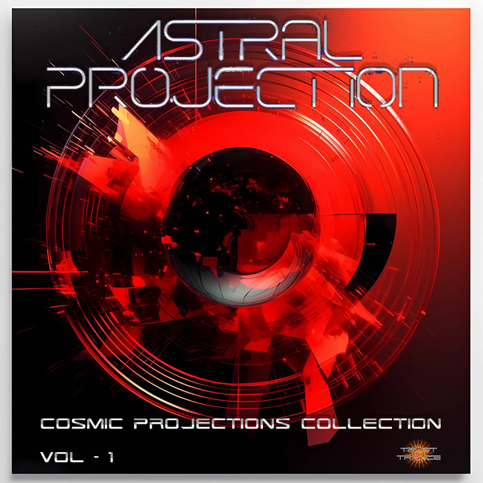 Astral Projection - Cosmic Projections Collection VOL - 1 | Avi Nissim & Lior Perlmutter ...