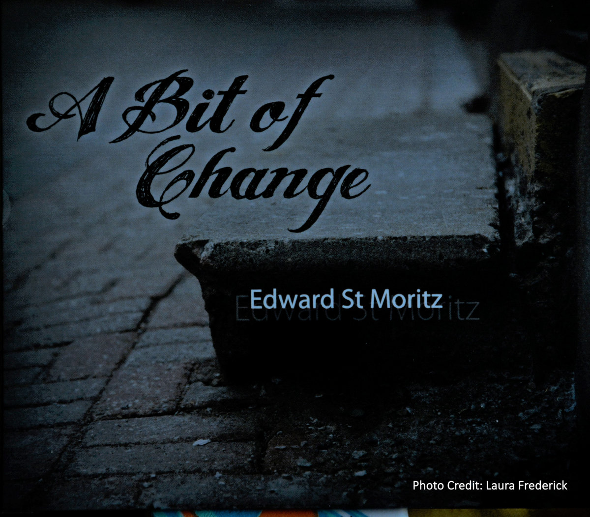 A Bit of Change | Edward St Moritz