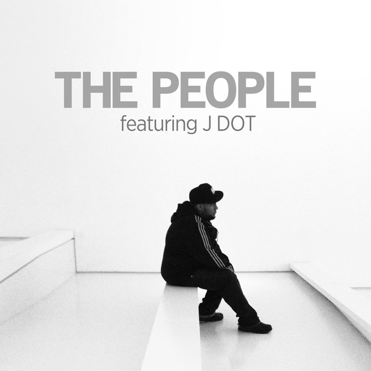 The People featuring J DOT | J Dot